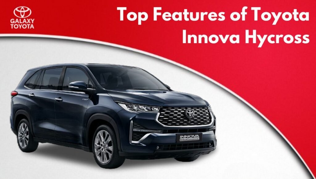 What Makes Toyota Innova Hycross Stand Out: A Review of Its Best ...