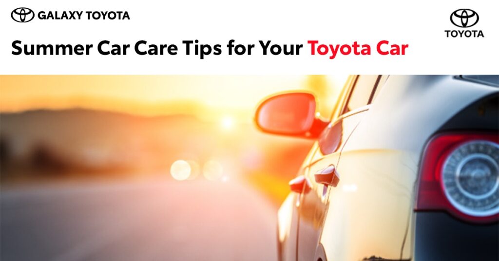 Summer Car Care: Tips for Maintaining Your Toyota in Hot Weather ...