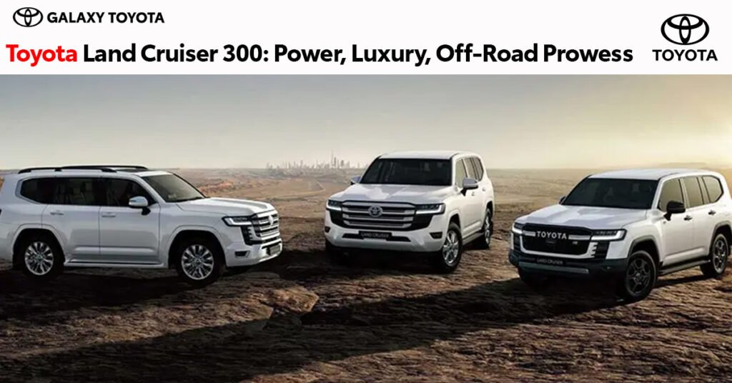Toyota Land Cruiser 300: Power, Luxury, & Off-Road Prowess