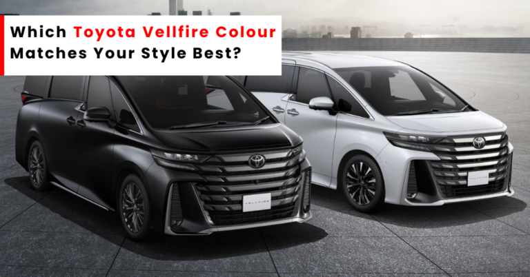 Which Toyota Vellfire Colour Matches Your Style Best?