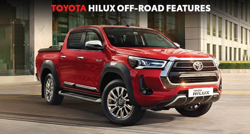 Top 6 Toyota Hilux Off-Road Features That Make It Stand Out